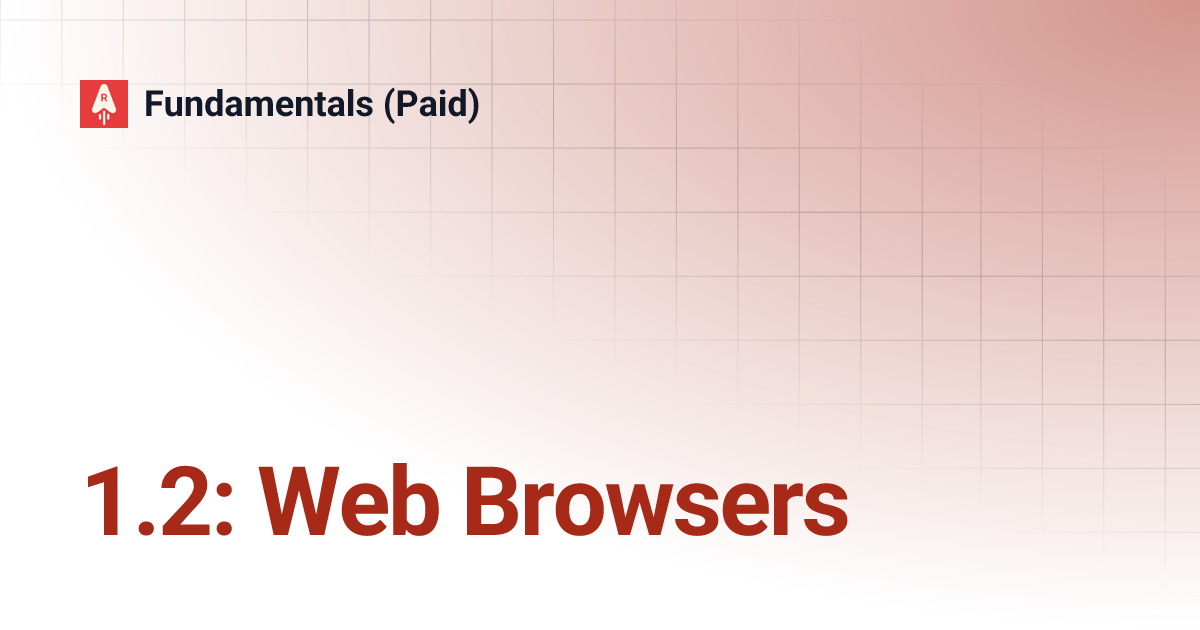 1.2: Web Browsers | Fundamentals (Paid)