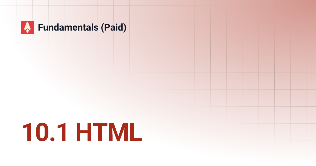 10.1 HTML | Fundamentals (Paid)